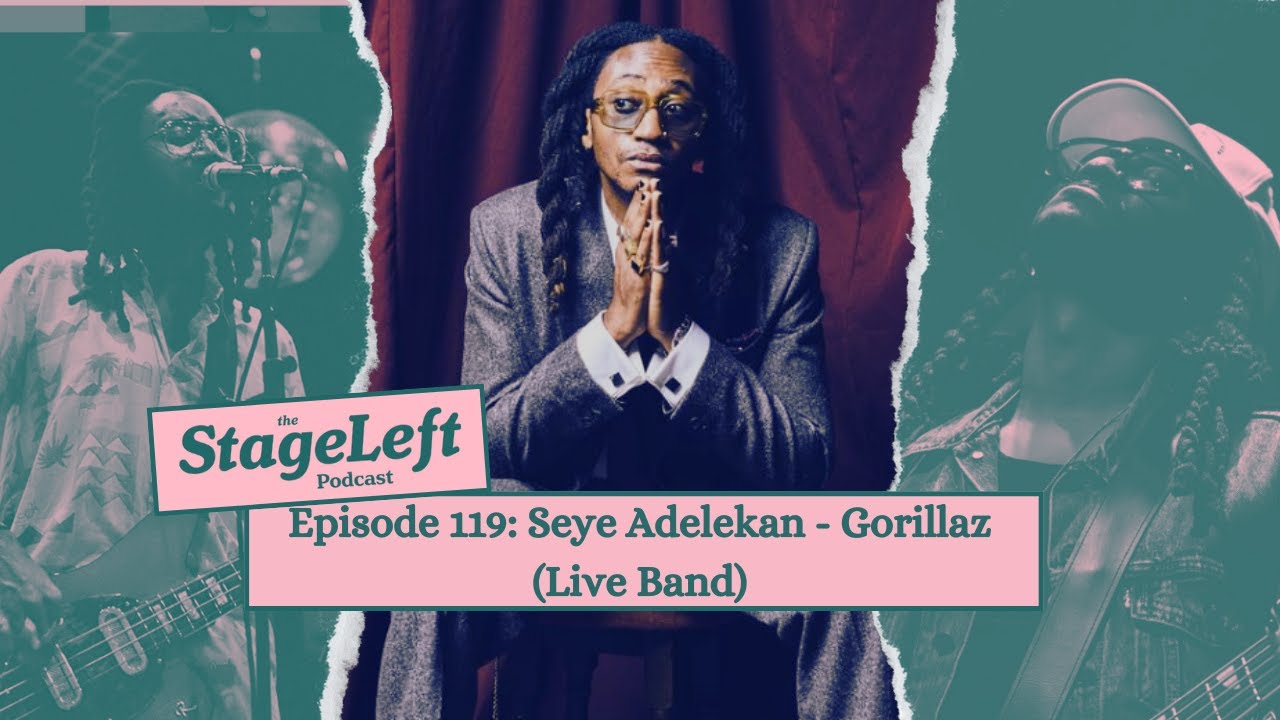 Episode 119 - Seye Adelekan - Gorillaz (Live Band) - YouTube