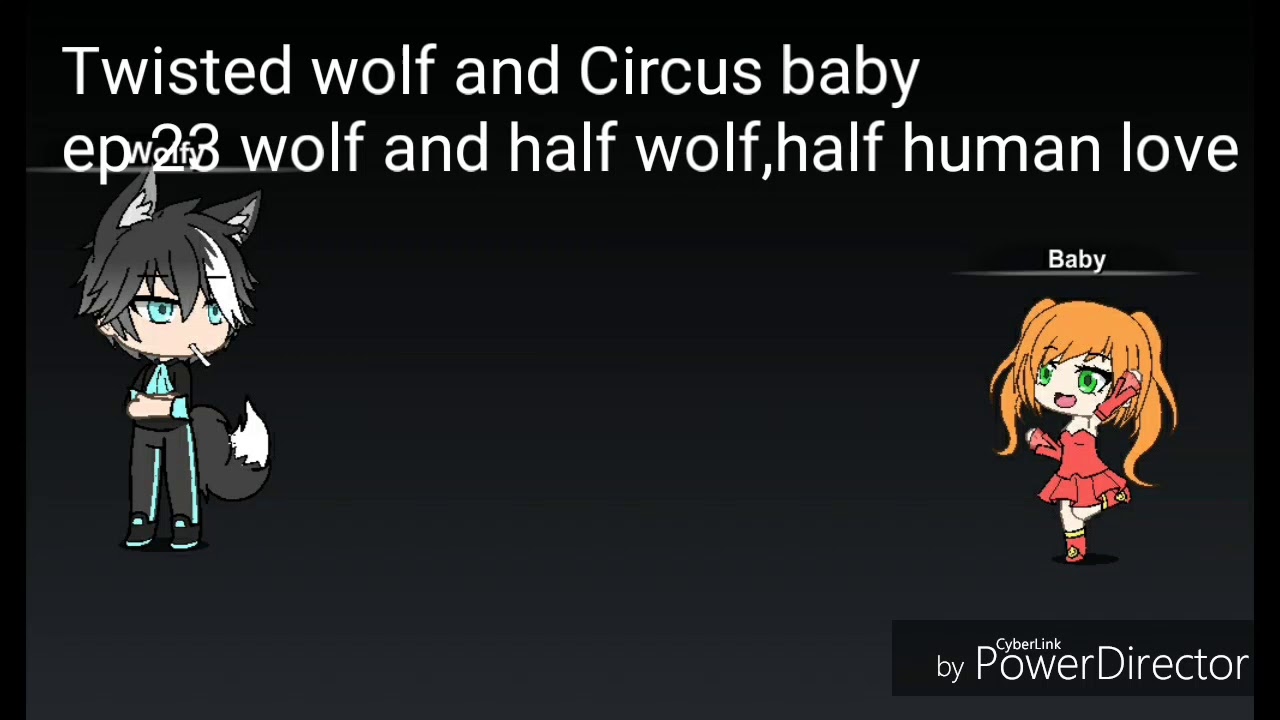 Twisted wolf and Circus baby ep 23 wolf and half wolf,half human love ...