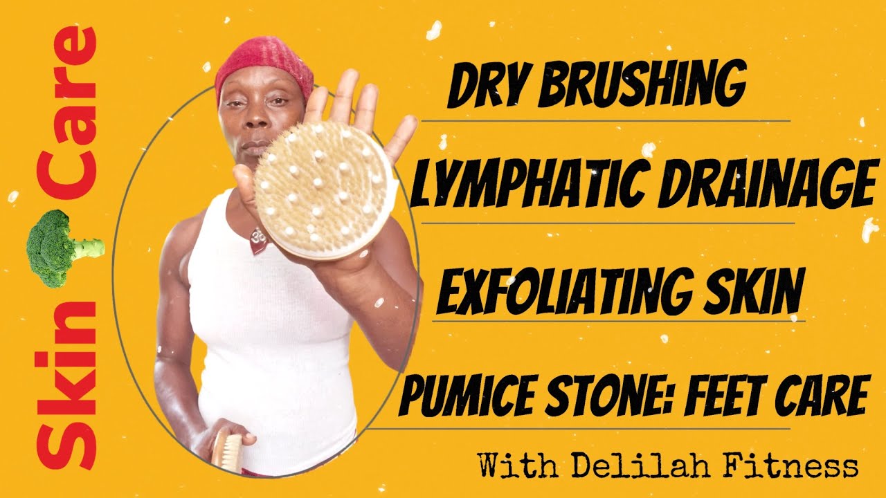 Skin Care: Dry Brushing, Exfoliating skin & feet - YouTube