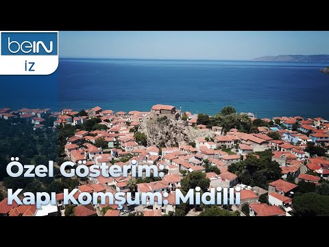 Özel Gösterim: Kapı Komşum Midilli