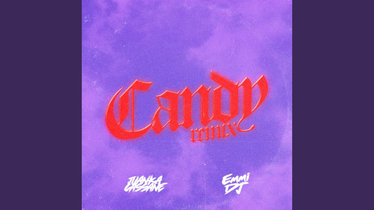 Candy (Remix) - YouTube