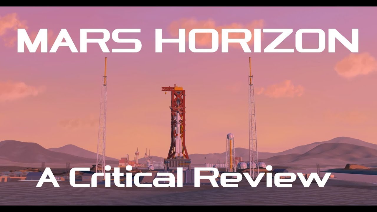 Mars Horizon - A Critical Review - YouTube