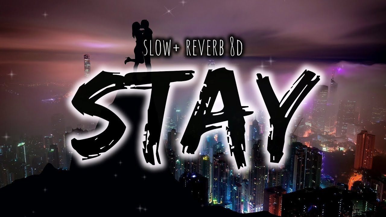 Stay (slowed + reverb) The Kid Laroi | Justin Bieber (Lyrics) - YouTube