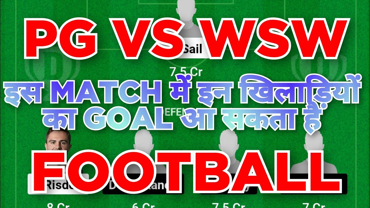 PG vs WSW Football dream11 team | A League | PG vs WSW Football Dream11 ...