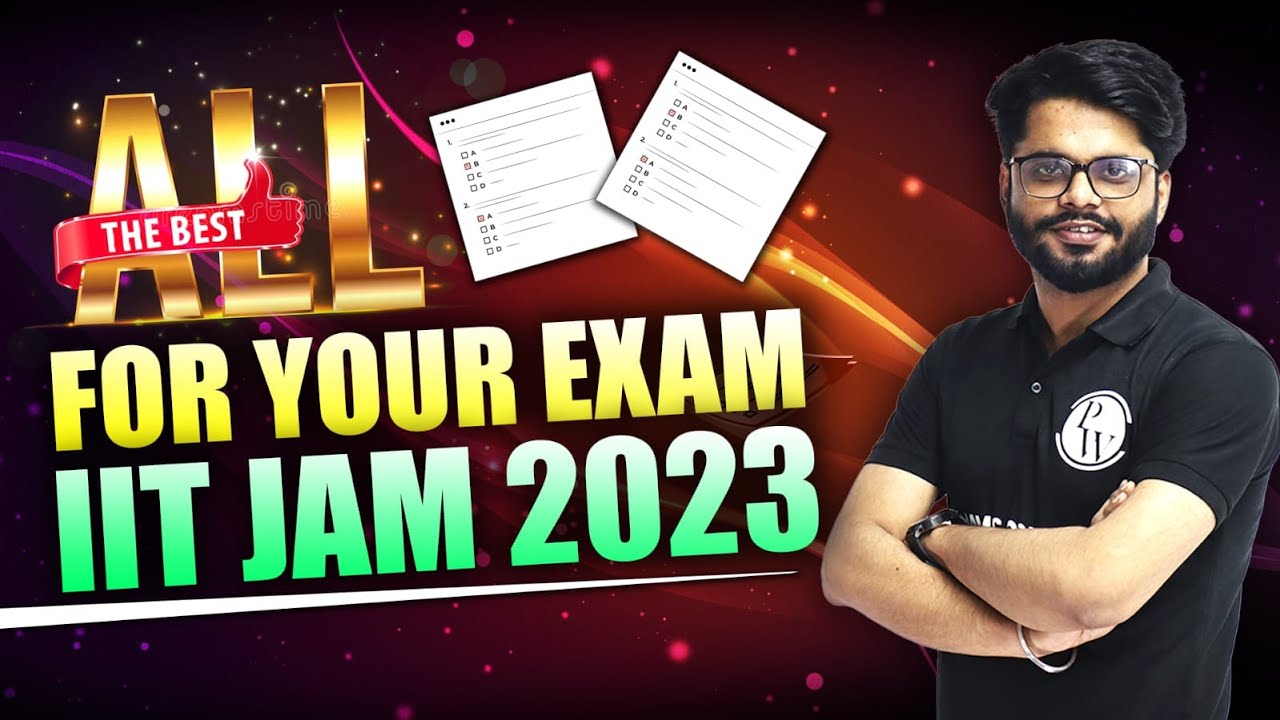 All The Best For Your IIT JAM 2023 EXAM - YouTube