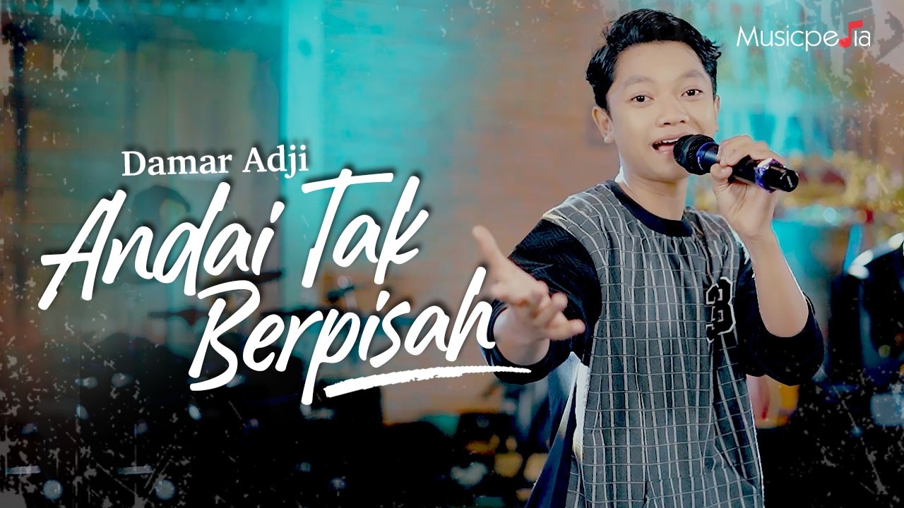 ANDAI TAK BERPISAH - Damar Adji (Official Music Video) - YouTube