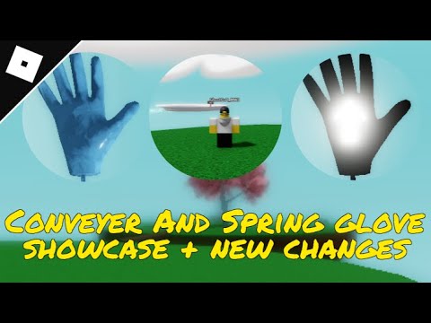 Conveyor and Spring Glove Showcase + New Changes | Slap Battles - YouTube