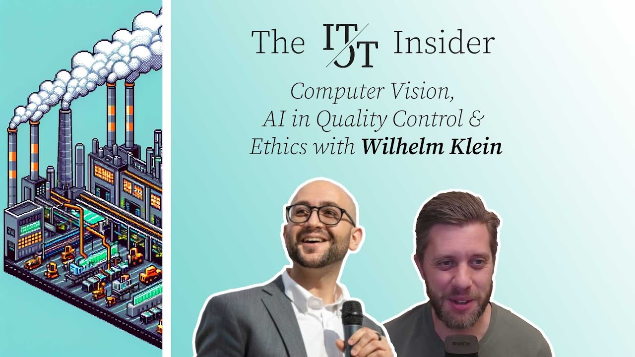 Computer Vision, AI in Quality Control & Ethics with Wilhelm Klein ...