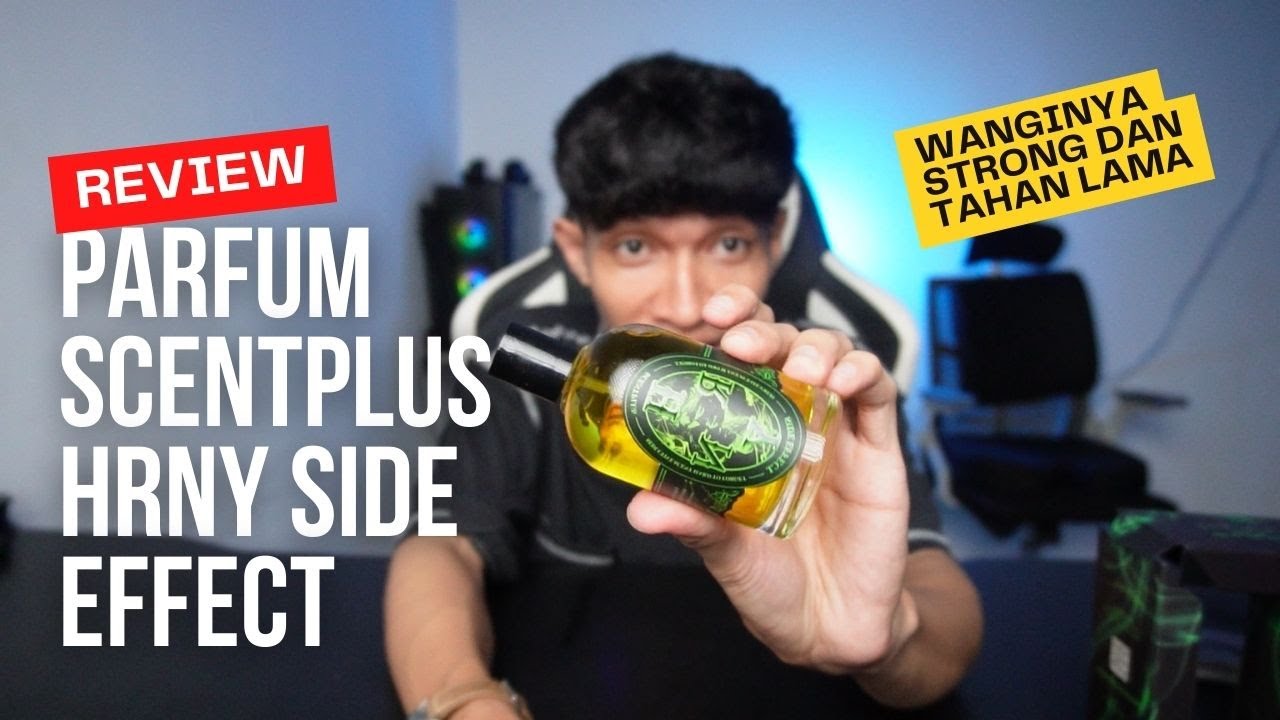 Review Parfum Scentplus HRNY Side Effect 100Ml ! Beli Barang Di Online ...
