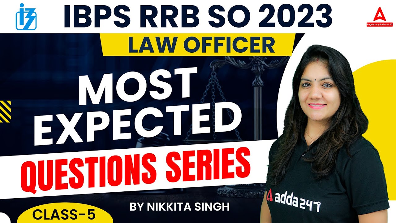 IBPS RRB SO Law Officer 2023 | Most Expected Questions Series Class 6 | Nikkita Singh - YouTube