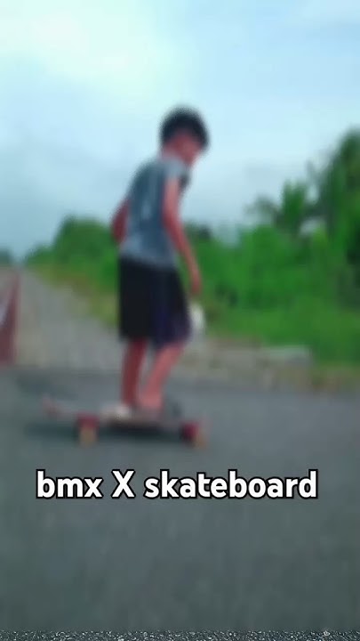 BMX X Skateboard PART 2 - YouTube