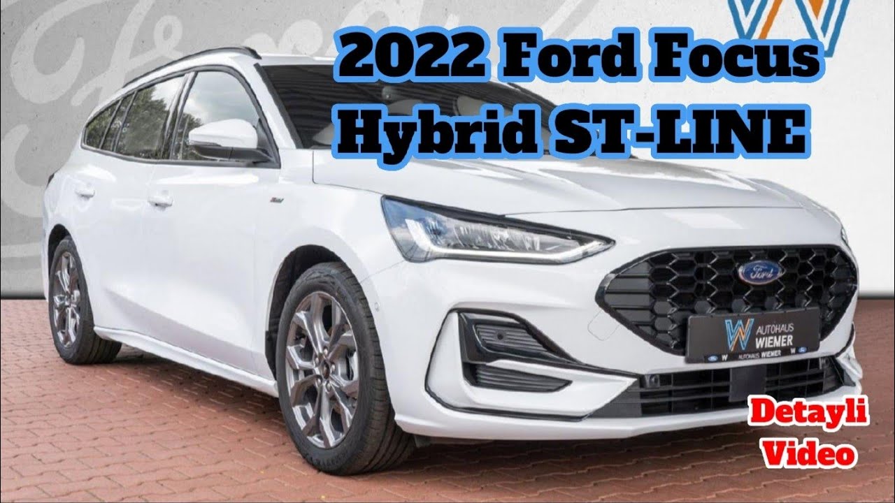 Yeni 2022 Ford Focus ST Line Hibrit Detayli inceleme Videosu - YouTube