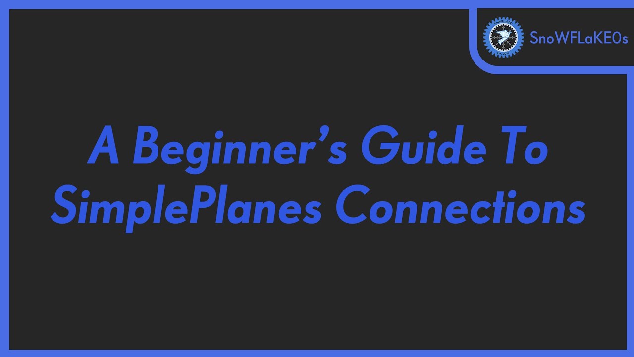 A Beginner's Guide to Connections: SimplePlanes XML Tutorial - YouTube