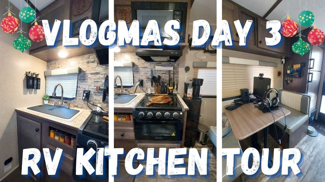 Vlogmas Day 3 | Travel Trailer RV Kitchen Walkthrough Tour - YouTube