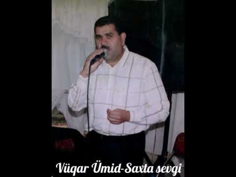 Vüqar Ümid--Saxta sevgi (2 noyabr 2000-ci il--Əlaqə tel: 050-392-44-29)