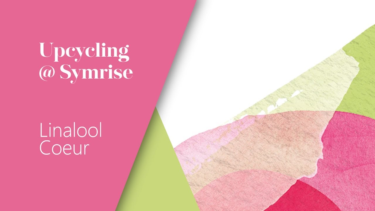 Upcycling @ Symrise - Linalool Coeur - YouTube