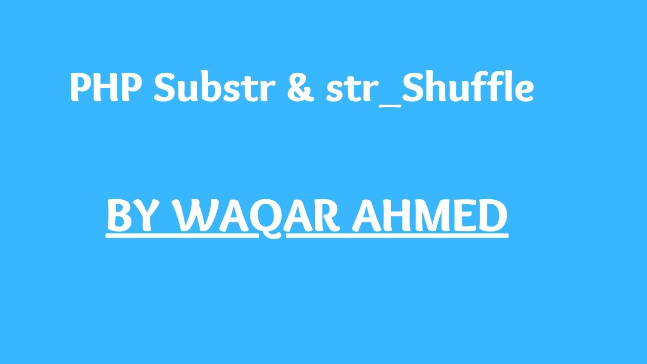 substr and str_shuffle | PHP tutorials for beginners in Urdu/Hindi | Waqar Ahmed - YouTube