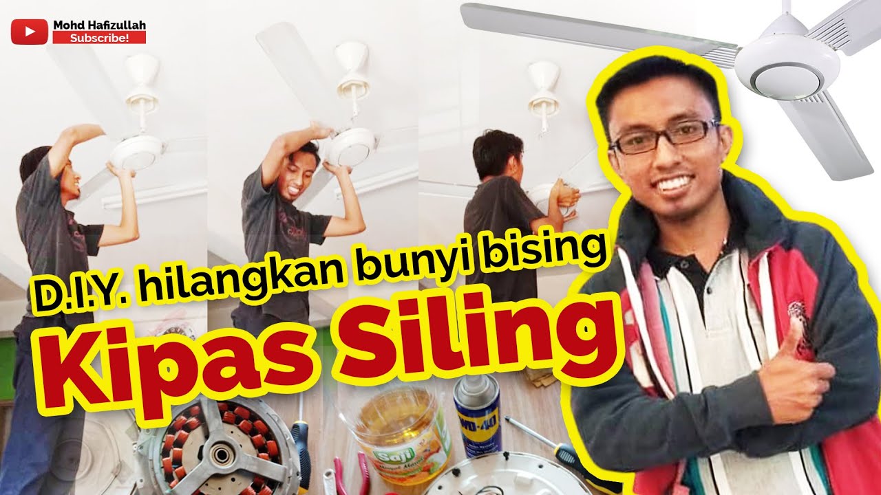 Cara Hilangkan Bunyi Bising Kipas Siling - YouTube