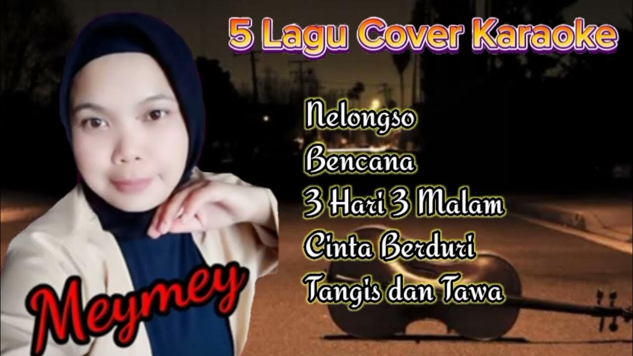 5 Lagu Cover Karaoke By. Meymey - YouTube