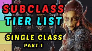 SUBCLASS TIER LIST - Single Class Characters - Baldur'... | Doovi