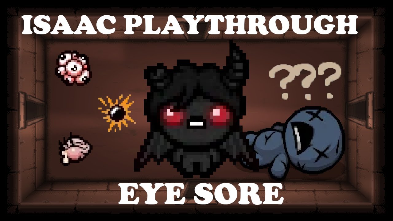 EYE SORE - Isaac Playthrough - YouTube