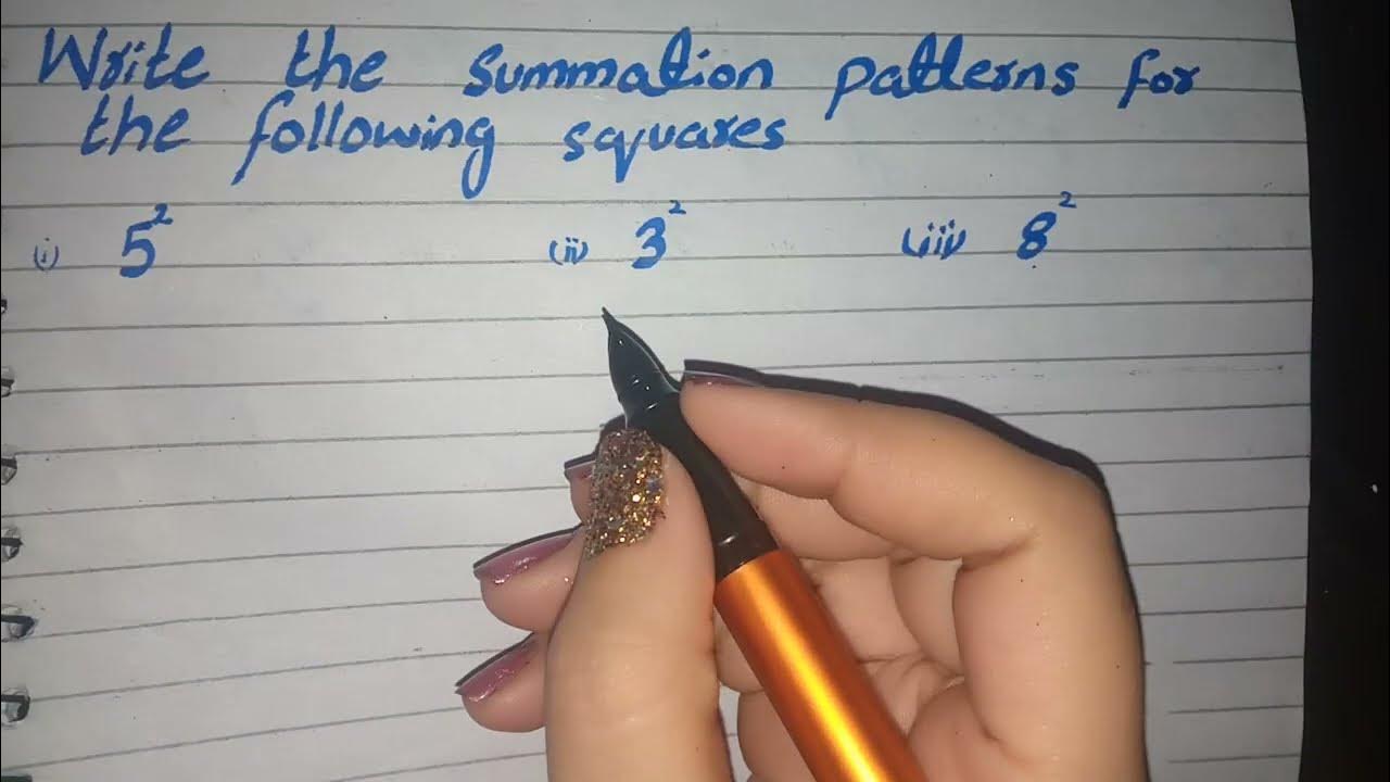 Write the Summation Pattern for the following Squares (5^2 3^2 8^2) - YouTube