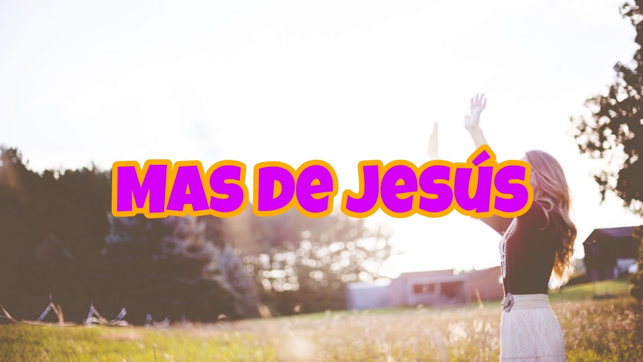 Mas de Jesús - Marely Celis - YouTube