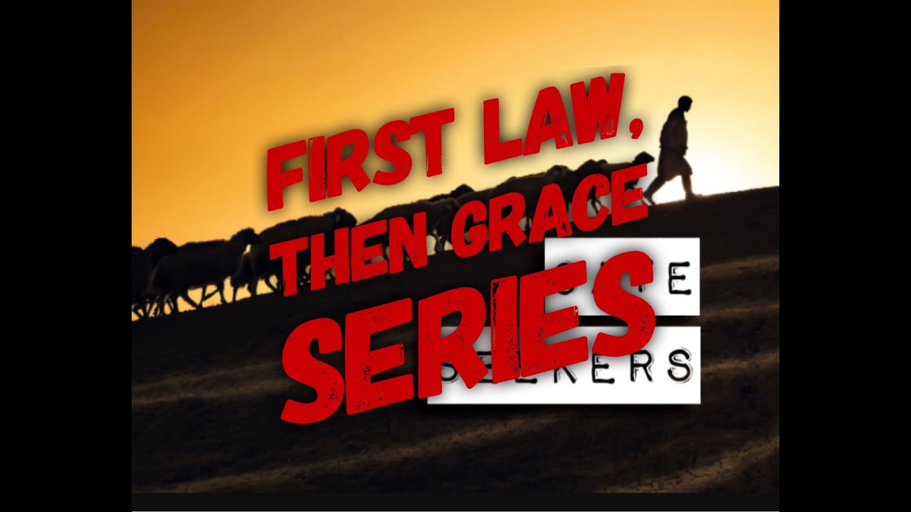 First Law, Then Grace Series Episode 5: What is Sovereign Grace? - YouTube