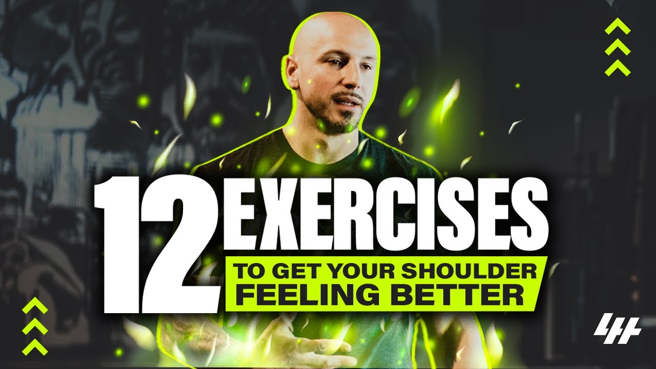 12 Exercises To Get Your Shoulder Feeling Better - YouTube