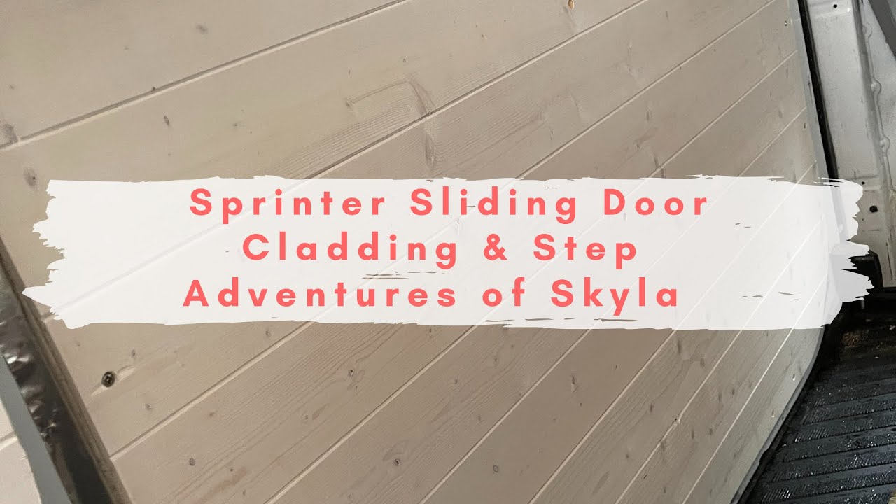 Sprinter Sliding Door Cladding & Step | Van Life Uk | Solo Female Van ...