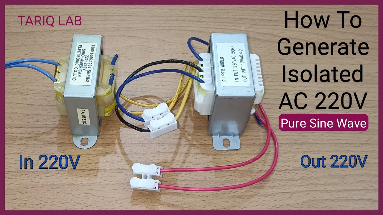 How to generate isolated ac 220V | Isolation transformer - YouTube