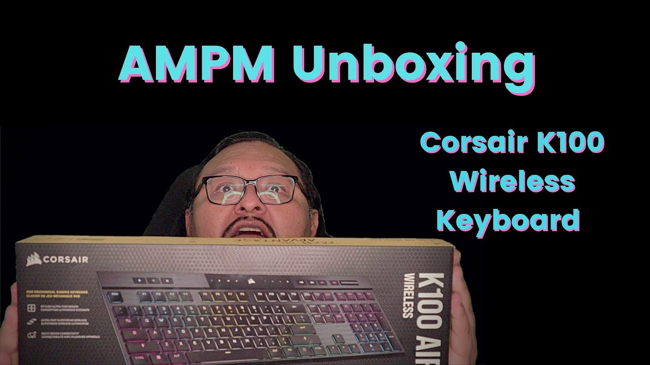 Corsair Best Keyboard? - AMPM Unboxing - YouTube