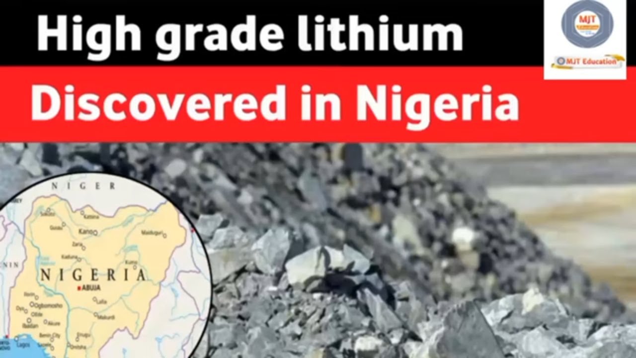 High-grade lithium discovered in Nigeria |Nigeria's latest lithium find ...