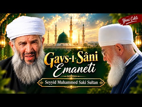 Gavs-ı Sani Emaneti  | Seyyid Muhammed Saki Sultan | Yeni İlahi
