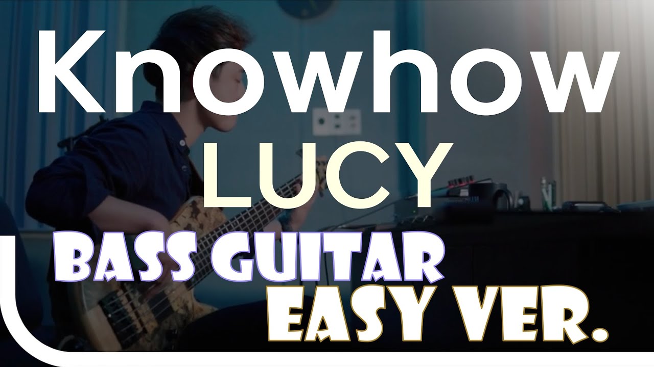 [신청곡] ‘Knowhow - LUCY(루시)’ Bass Easy Ver. 베이스기타 쉬운 버전. 베이스 악보.(TAB ...