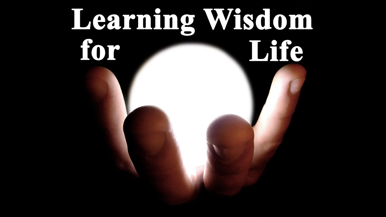 Learning Wisdom for Life (August 18, 2024) - YouTube