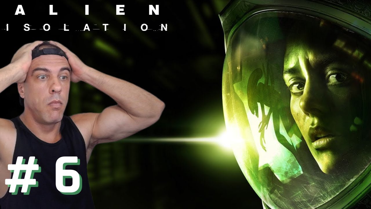 Alien: Isolation BLIND Playthrough - Part 6 | The roof is on fire ...