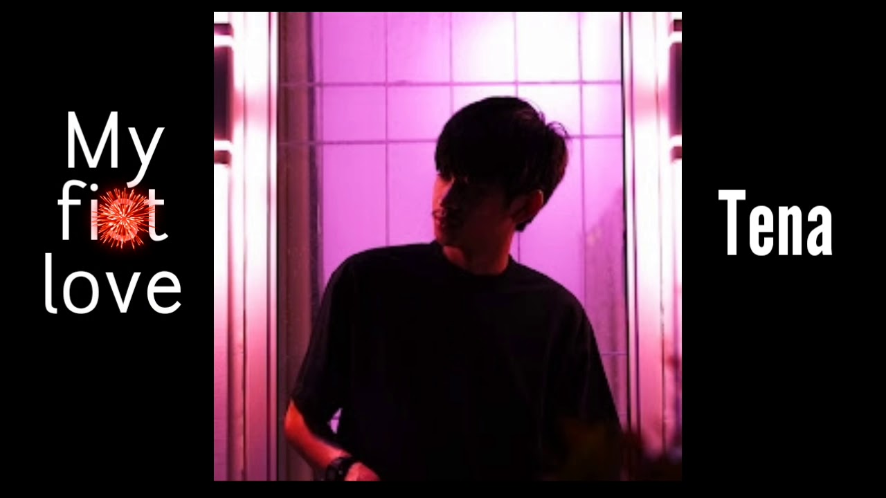 My first love- Tena Original song new - YouTube