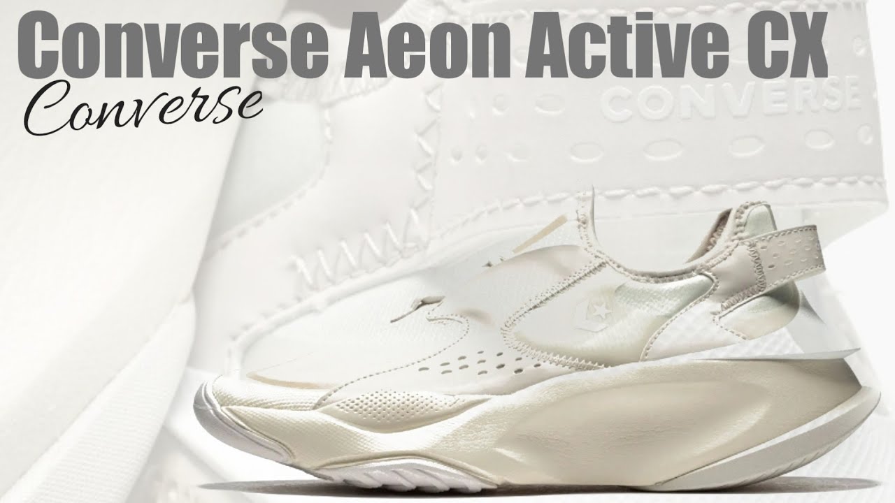 Converse Aeon Active CX Detailed Look - YouTube