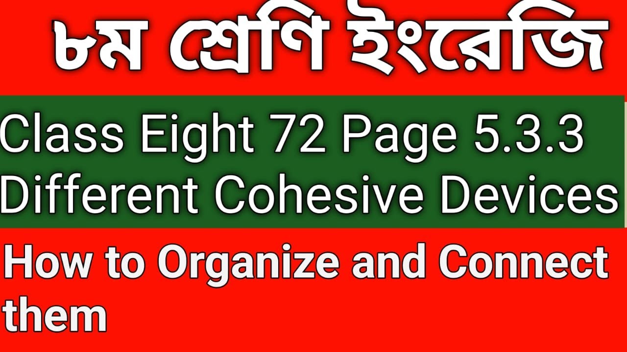5.3.3 Class Eight English | Class 8 English Page 72 5.3.3 | Identify Cohesive Devices & Connect ...