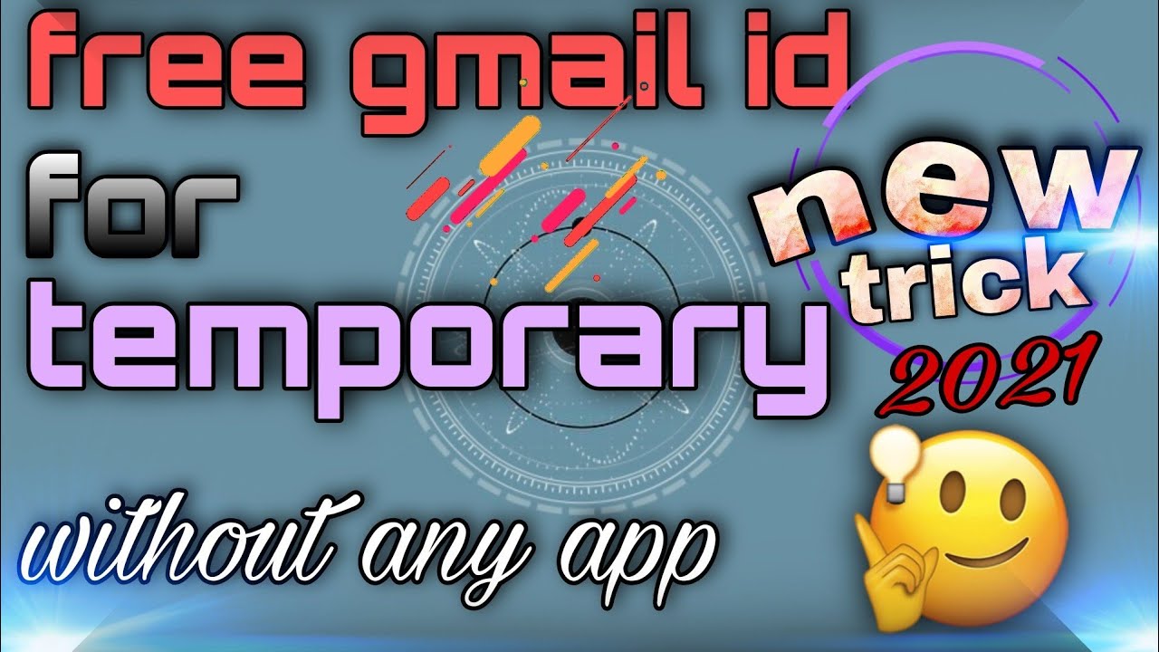 how to get a temporary gmail account and password easily.All in one 5 ...