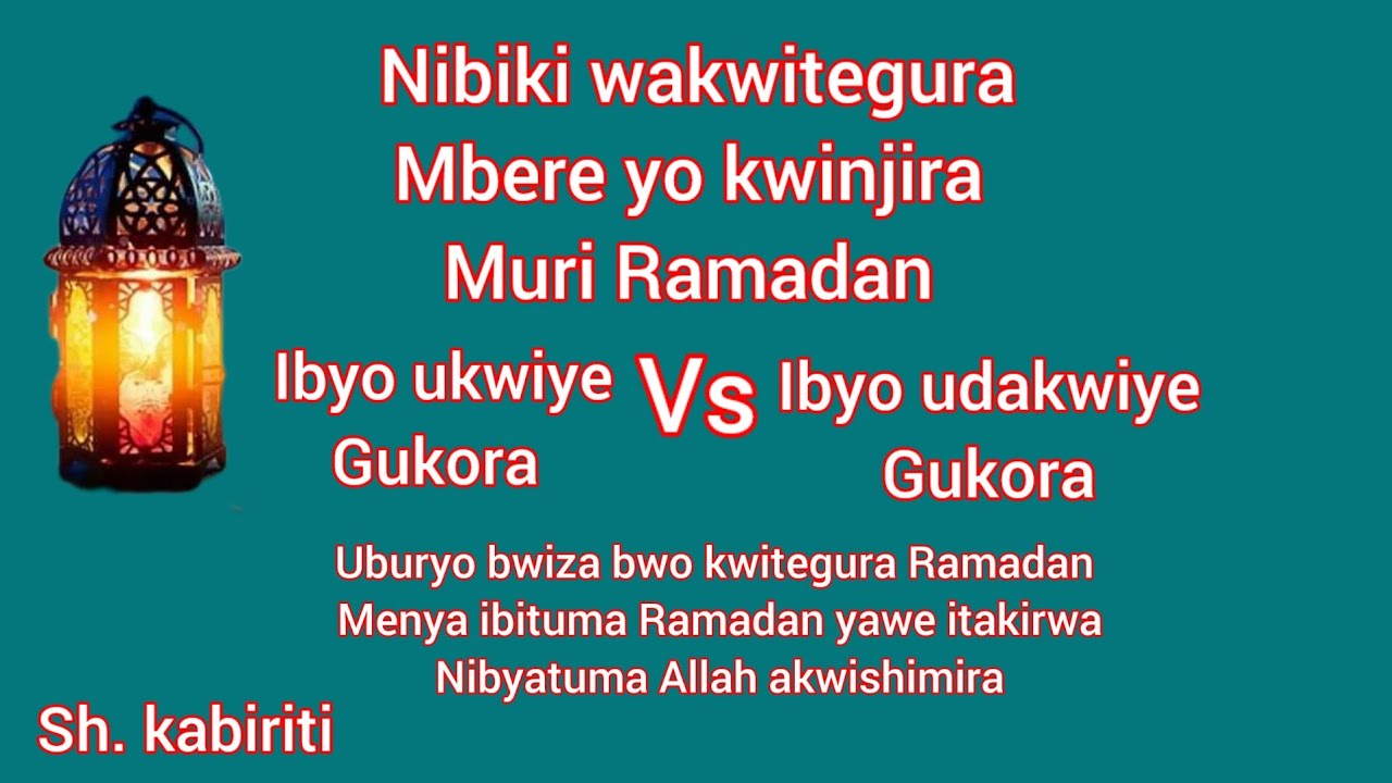 Sh kabiriti: Uburyo bwiza bwo kwinjira muri Ramadan 2025 Ibizagufasha ...