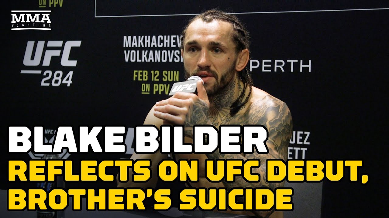 Blake Bilder Reflects On Brother’s Suicide, UFC Debut | UFC 284 | MMA ...