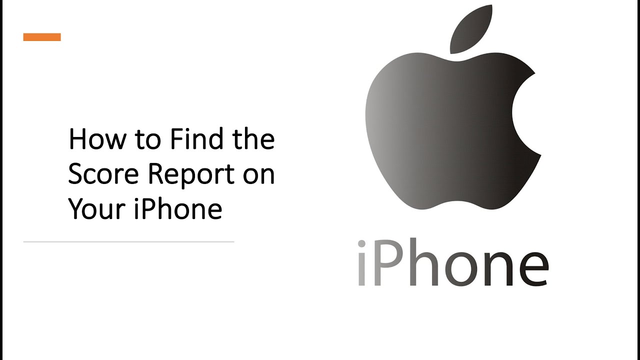 How to Find the Score Report on Your iPhone - YouTube