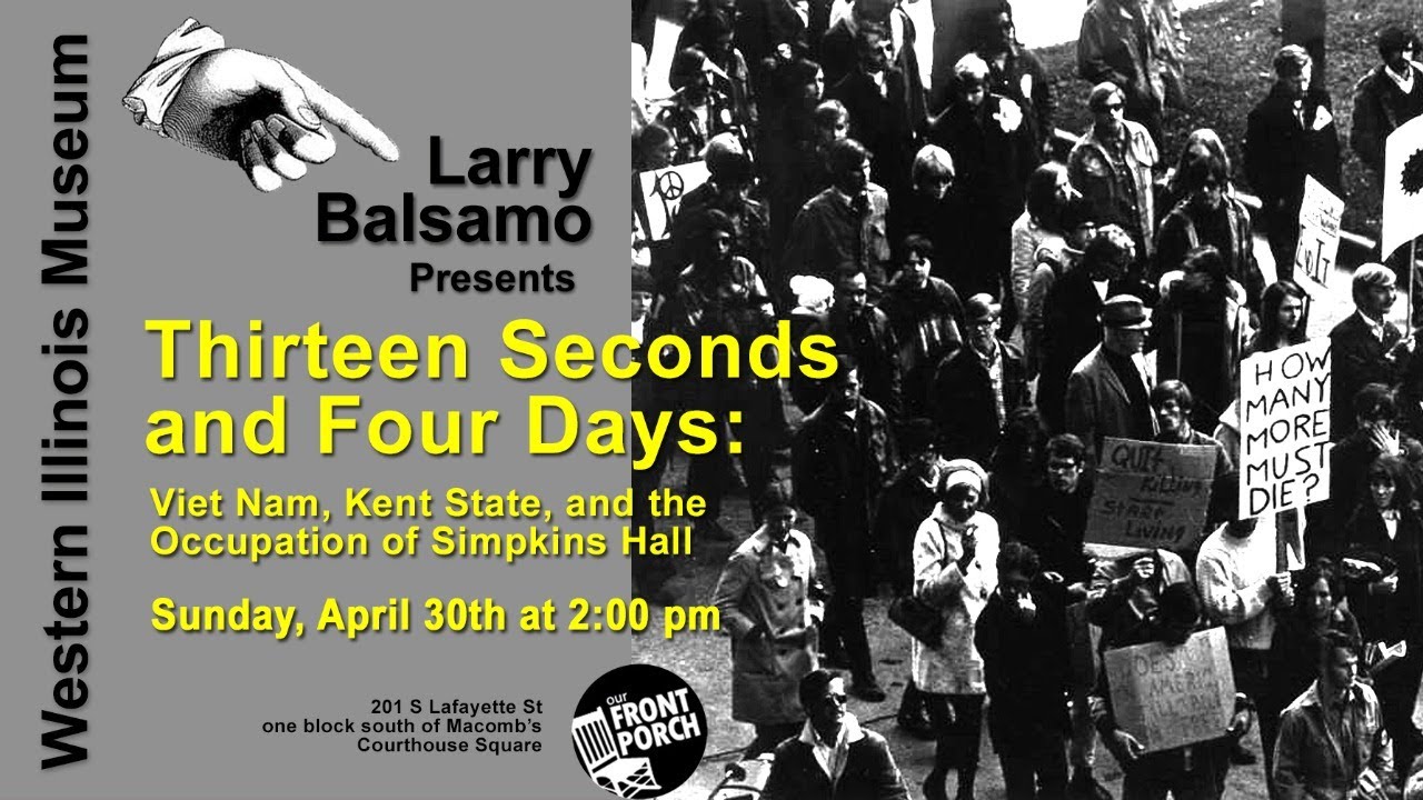 Thirteen Seconds and Four Days: Viet Nam, Kent State, and the ...