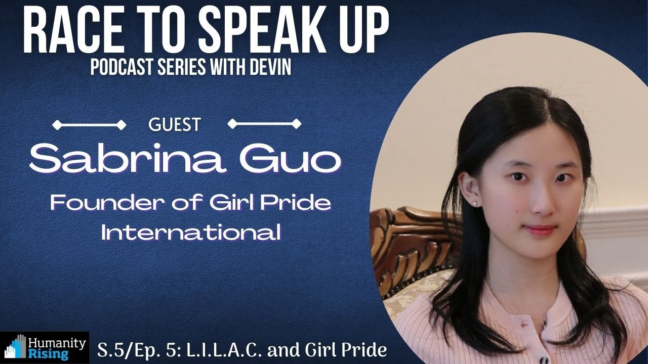 L.I.L.A.C and Girl Pride with Sabrina Guo (S.5/Ep.5) Race To Speak Up ...