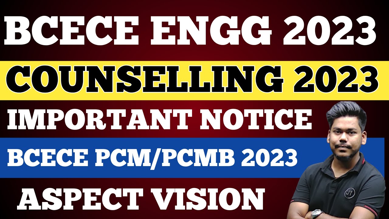 BCECE 2023 ENGINEERING COUNSELLING IMPORTANT INFORMATION || BCECE ...
