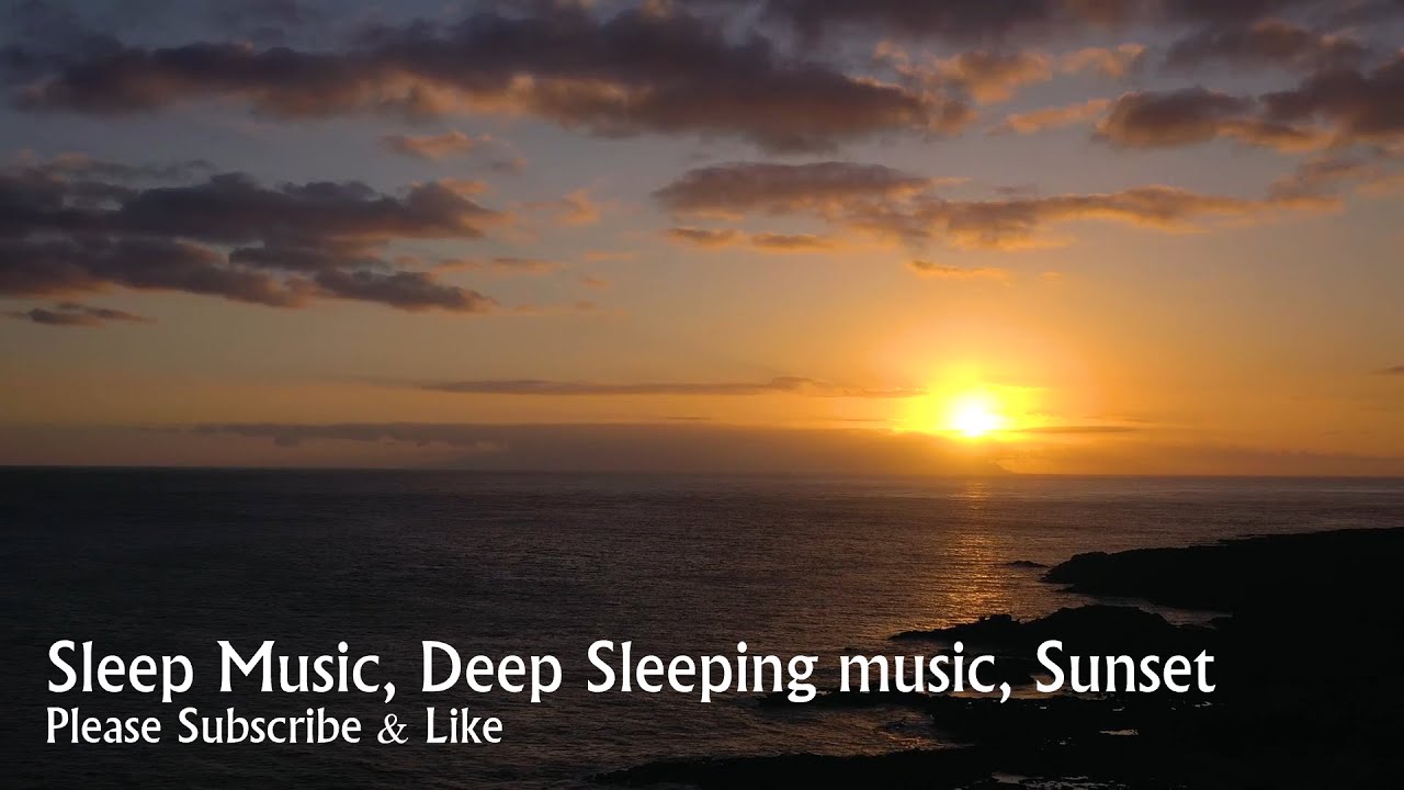 Sleep Music, Deep Sleeping music, Sunset, Yoga, Peaceful, Mindfulness ...