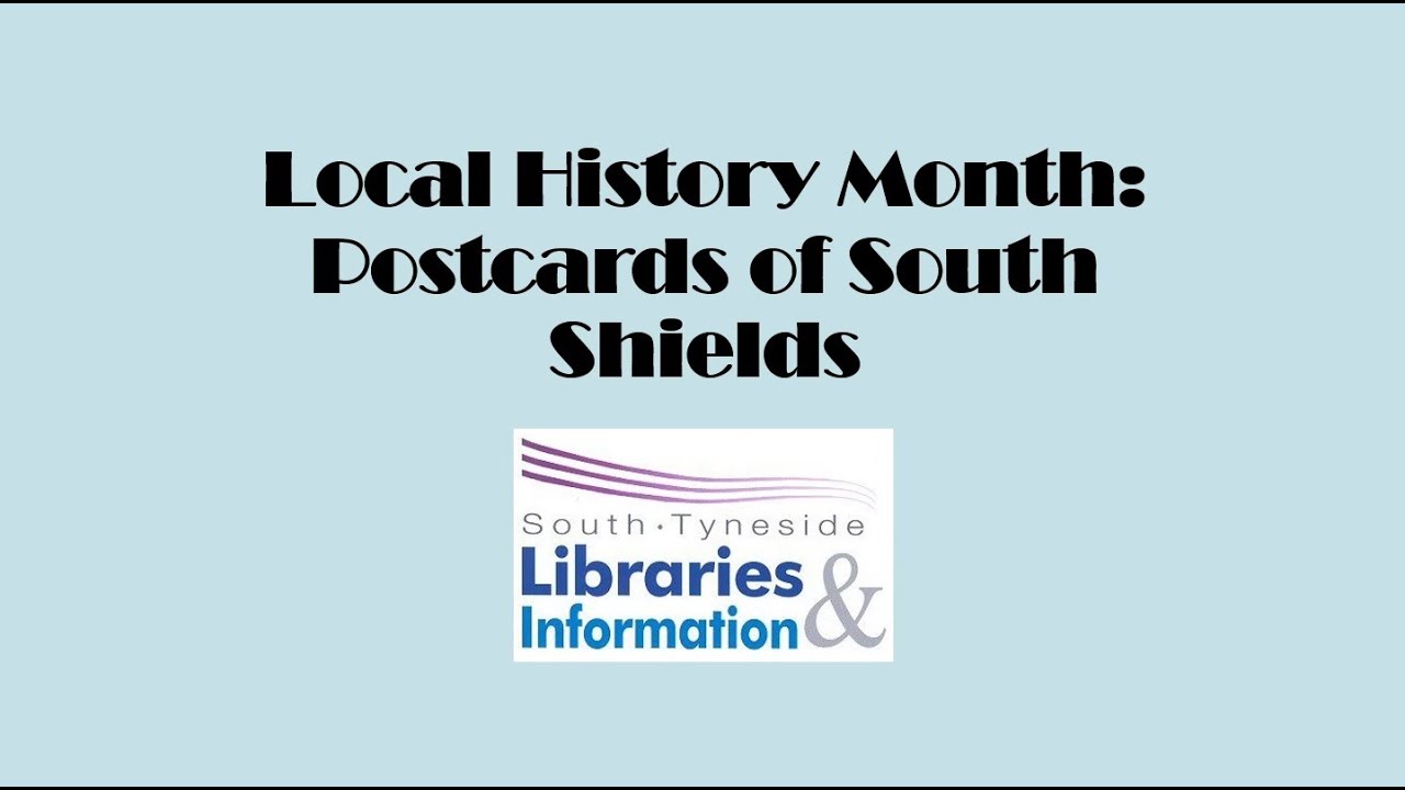 Local History Month: Postcards of South Shields - YouTube