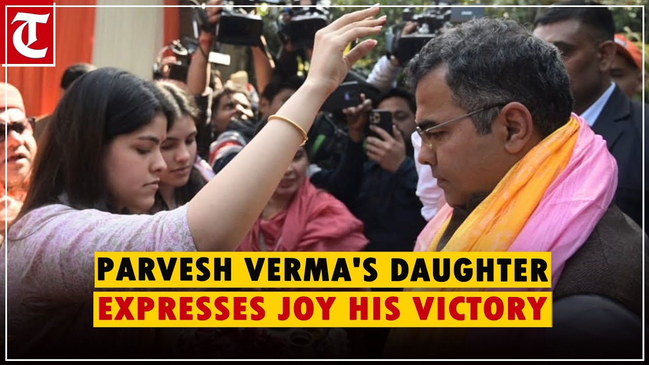 Parvesh Verma's daughter express joy and gratitude as BJP leader defeats Kejriwal - YouTube